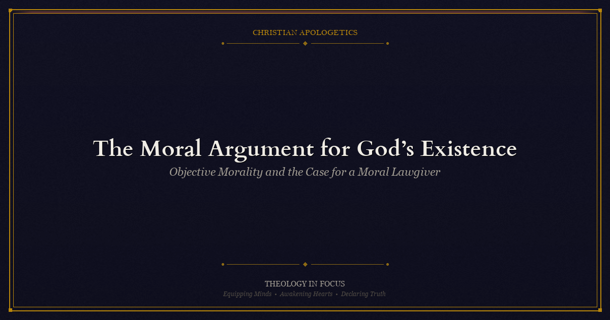 The Moral Argument for God's Existence | Theology In Focus